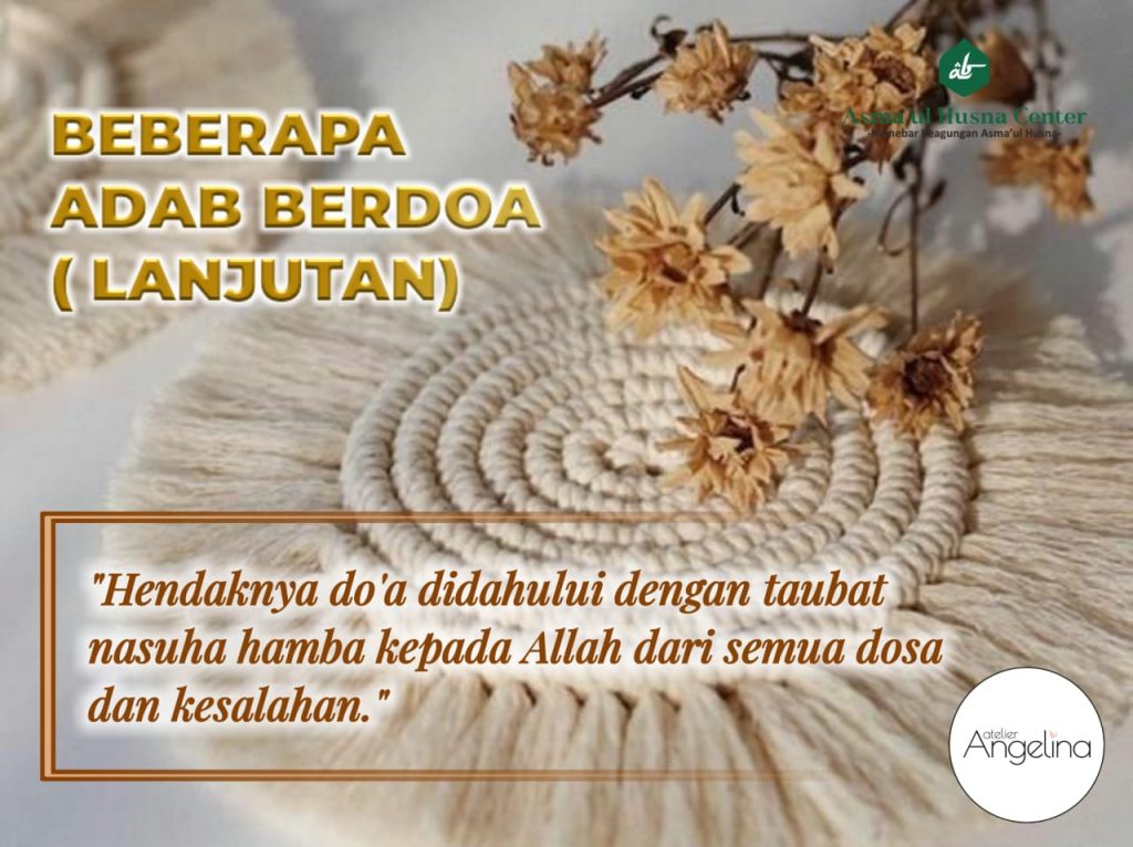 BEBERAPA ADAB BERDOA ( LANJUTAN) - Asmaul Husna Center